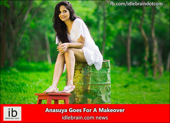 Anasuya Goes For A Makeover - idlebrain.com news