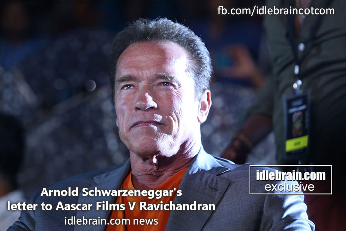 Arnold Schwarzeneggar's letter to Aascar Films V Ravichandran - Telugu ...