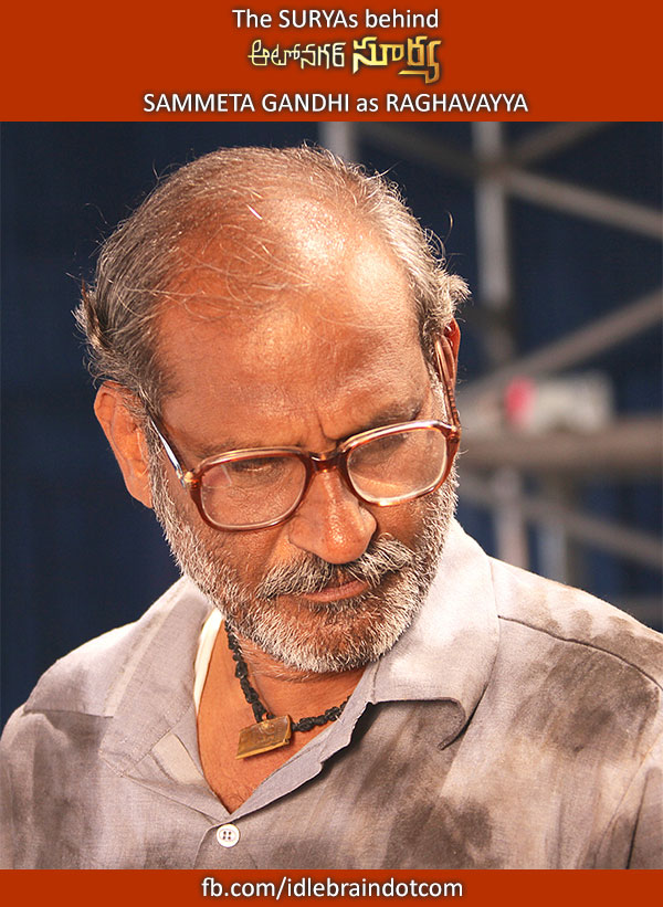 SAMMETA GANDHI as RAGHAVAYYA - Auto Nagar Surya - Telugu cinema news