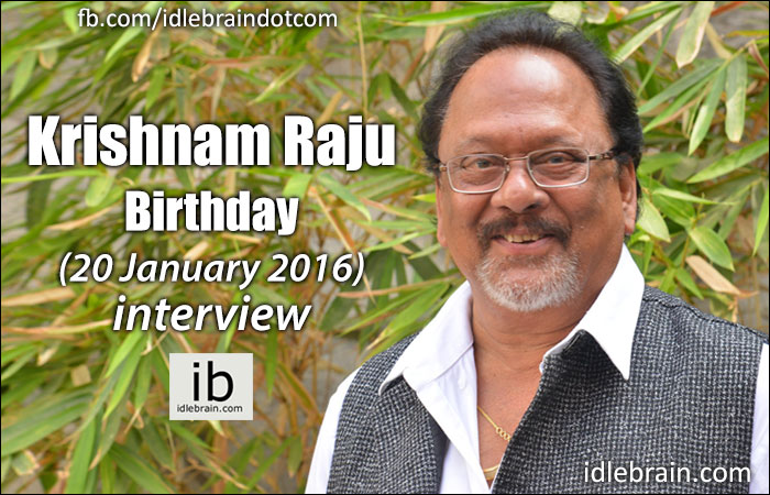 Krishnam Raju Birthday (20 January 2016) Interview - Telugu cinema news
