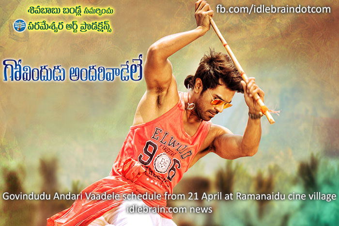 Govindudu Andari Vaadele schedule from 21 April at Ramanaidu cine ...