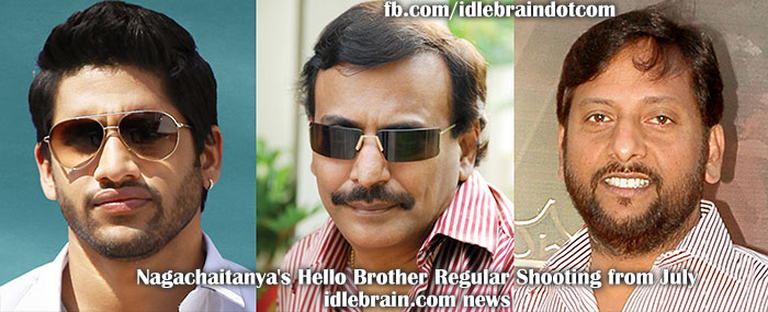 Naga Chaitanya's Hello Brother Regular Shooting from July - Telugu ...