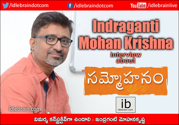 Mohan Krishna Indraganti (Telugu) interview about Sammohanam - idlebrain.com news