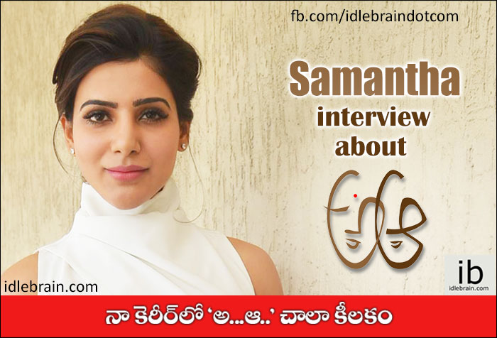 Samantha interview about A..Aa - idlebrain.com news