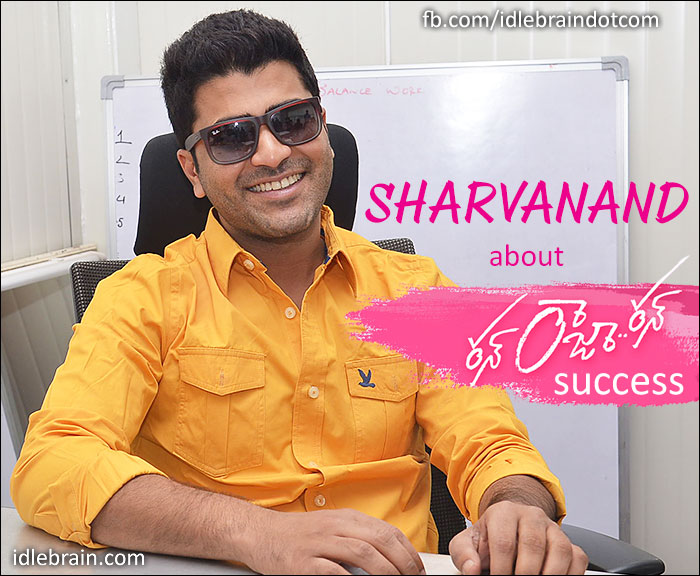 Sharvanand interview about Run Raja Run success - Telugu cinema news