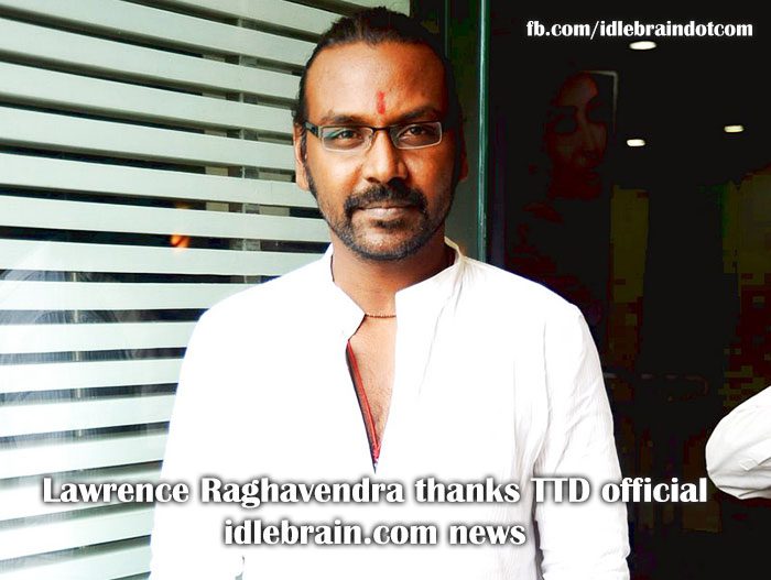 Lawrence Raghavendra thanks TTD officials - Telugu cinema news