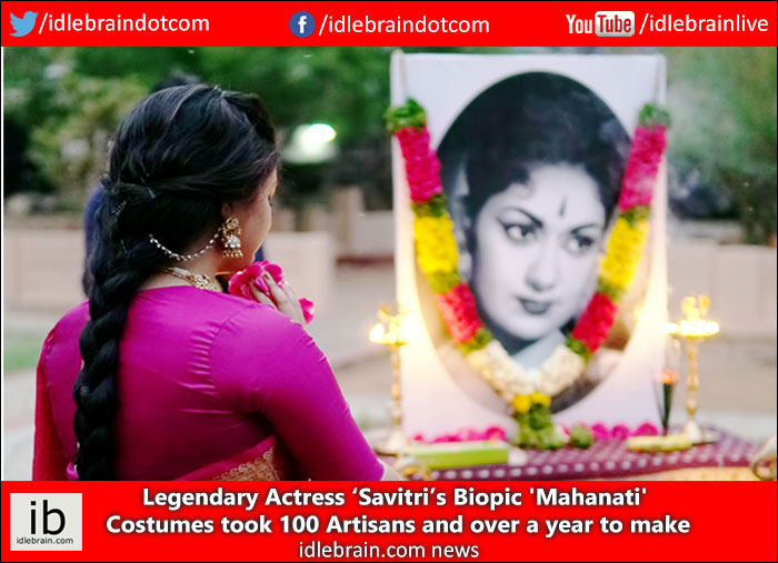 Legendary Actress ‘Savitri’s Biopic 'Mahanati' Costumes took 100 ...