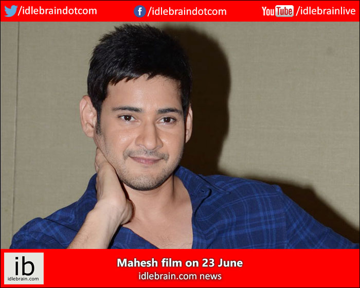 Mahesh film on 23 June - idlebrain.com news