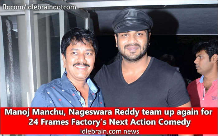 Manoj Manchu, Nageswara Reddy team up again for 24 Frames Factory’s ...