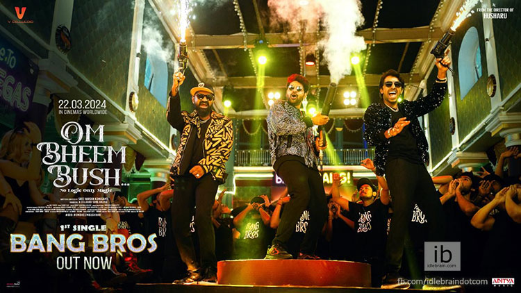 Bang Bros song from Om Bheem Bush released - idlebrain.com