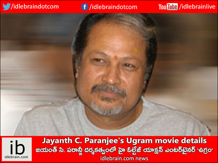 Jayanth C. Paranjee's Ugram movie details - idlebrain.com news