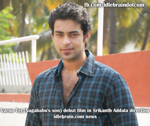 Varun Tej (Nagababu's son) debut film in Srikanth Addala direction - Telugu cinema news