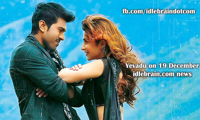 Yevadu on 19 December - Telugu cinema news
